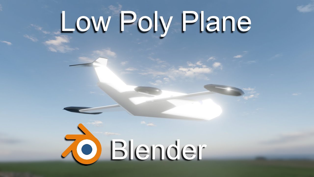 Low Poly Plane in Blender - Timelapse - YouTube