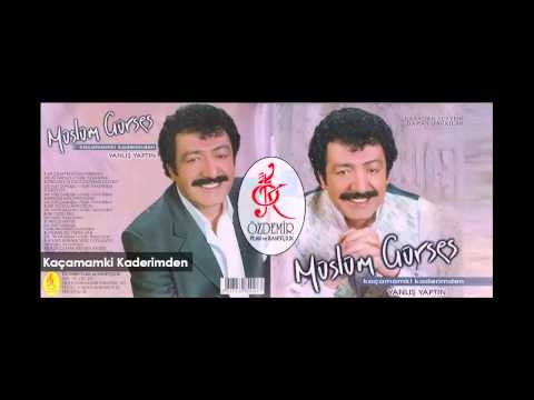 Kaçamam Ki Kaderimden | Müslüm Gürses