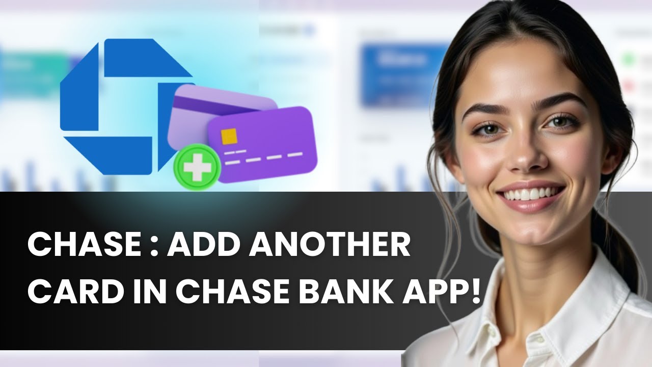 HOW TO ADD ANOTHER CARD IN CHASE BANK APP NEW UPDATED 2025 GUIDE! - YouTube