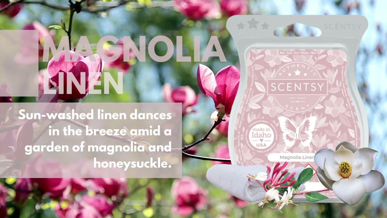 Magnolia Linen Scentsy Wax Bar Fragrance Description - YouTube