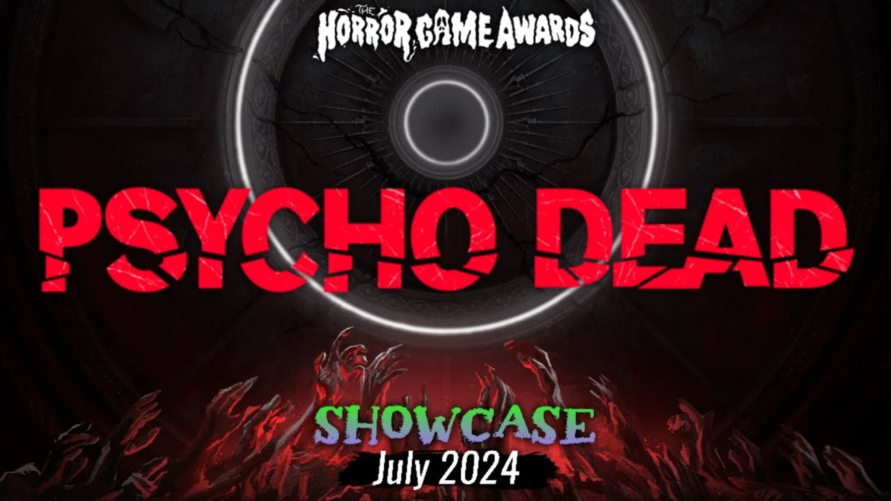Psycho Dead | Horror Game Awards July Showcase Trailer 2024 - YouTube