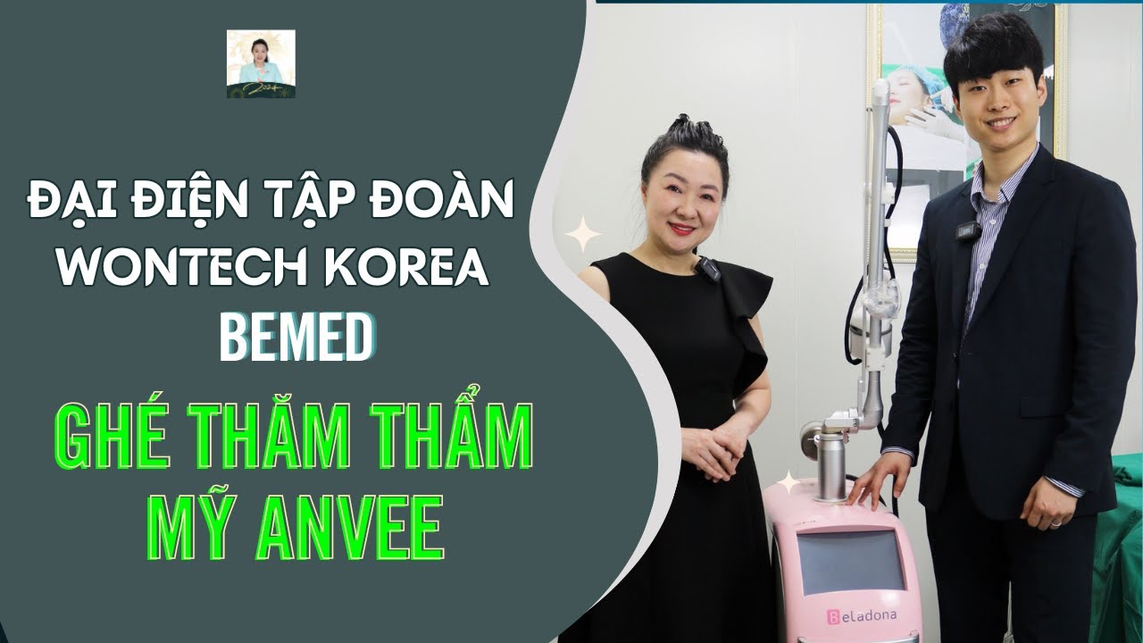 Hãng LASER WONTECH KOREA và BEMED Việt nam thăm và cập nhật về laser Pastelle và Beladona tại ...