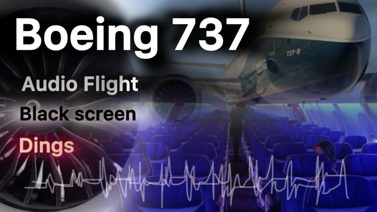 Airplane White Noise - Boeing 737 - Black Screen and Dings - 1 Hour ...