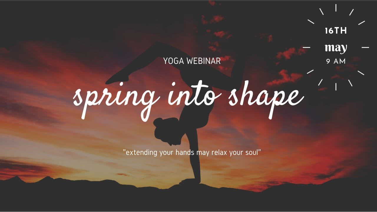 Spring into Shape | Yoga Webinar | Stay Home & Stay Health - YouTube