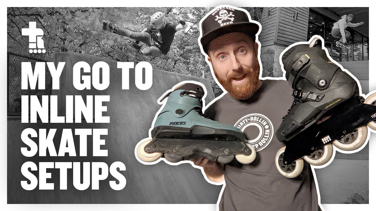 My favorite inline skate setups! | Inline Skating Thoughts - YouTube