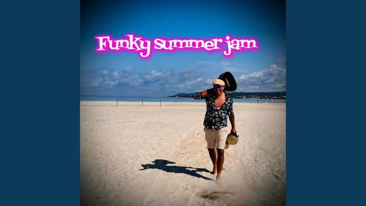 Funky Summer Jam - YouTube