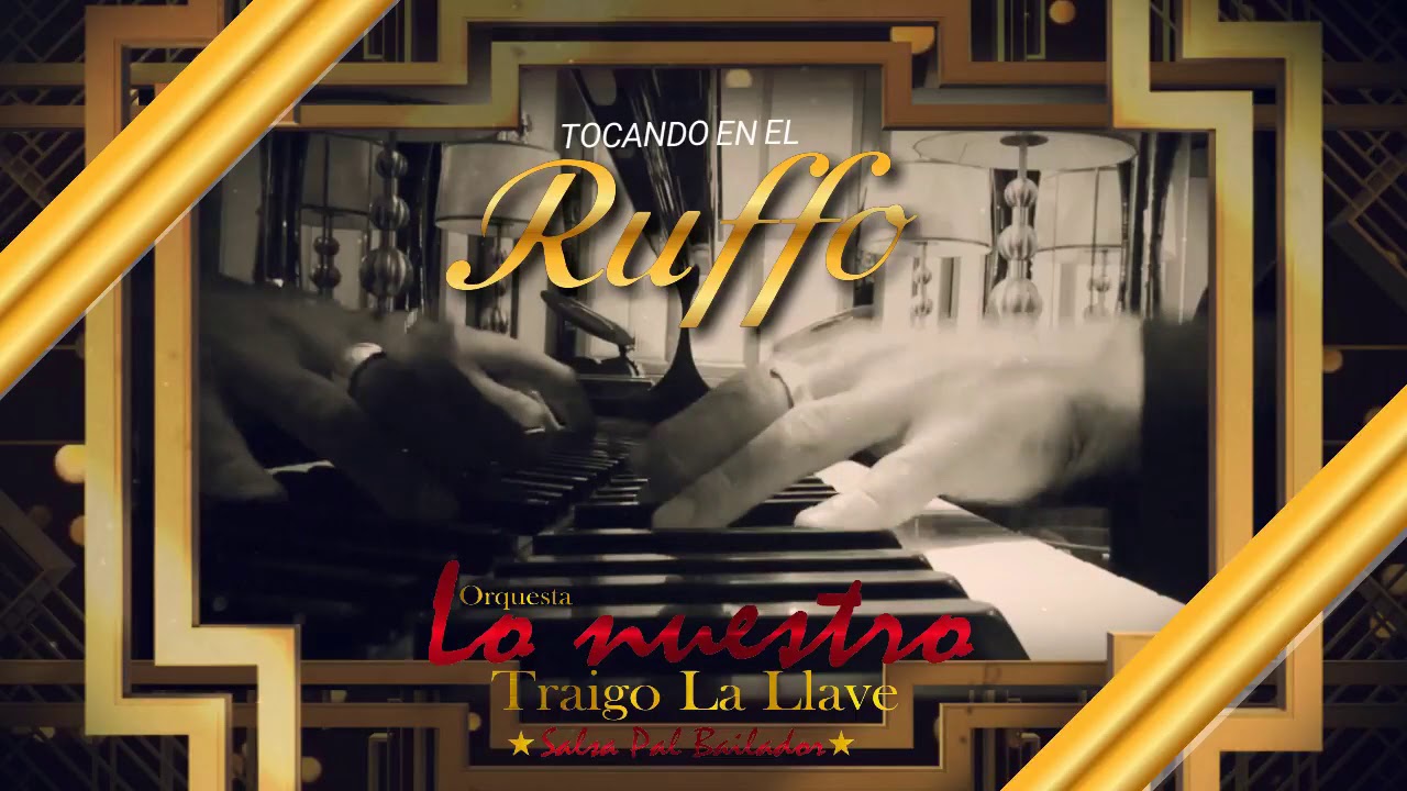 Tocando en el ruffo(pachanga) / orquesta lo nuestro - YouTube