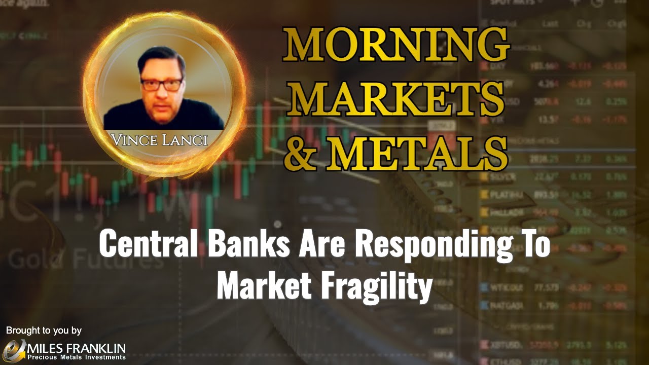 Vince Lanci: Central Banks Are Responding To Market Fragility - YouTube