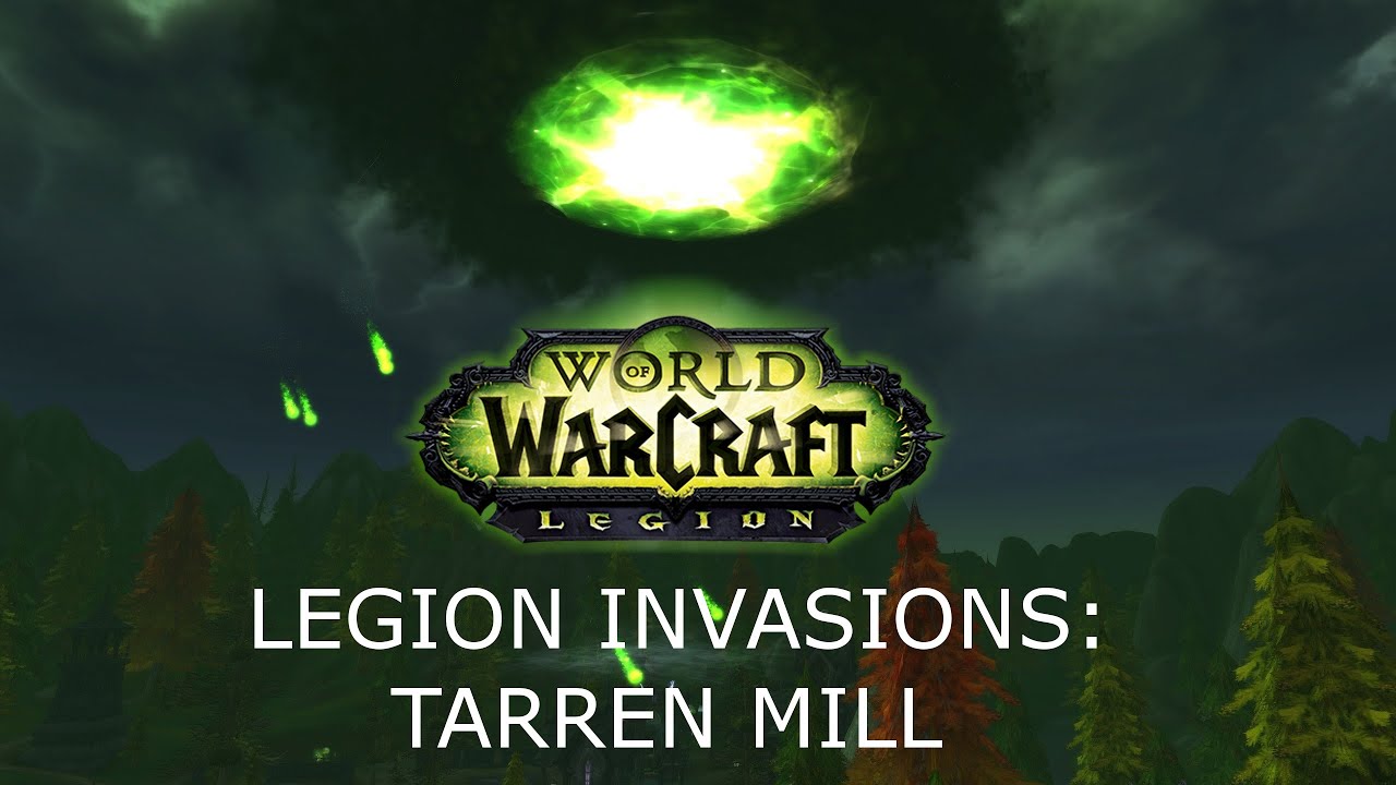 World of Warcraft: Legion Invasions - Tarren Mill - YouTube