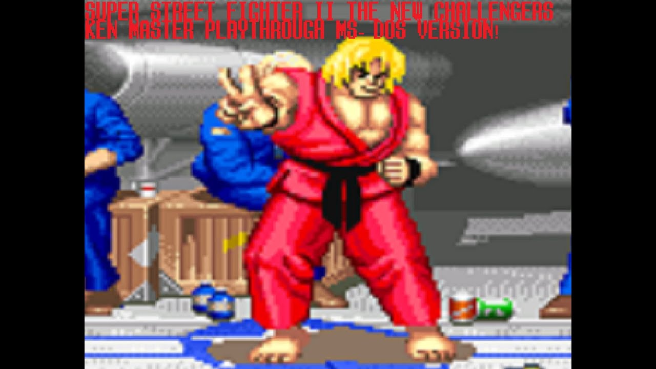 Super Street Fighter II Ken Master Playthrough MS DOS - YouTube