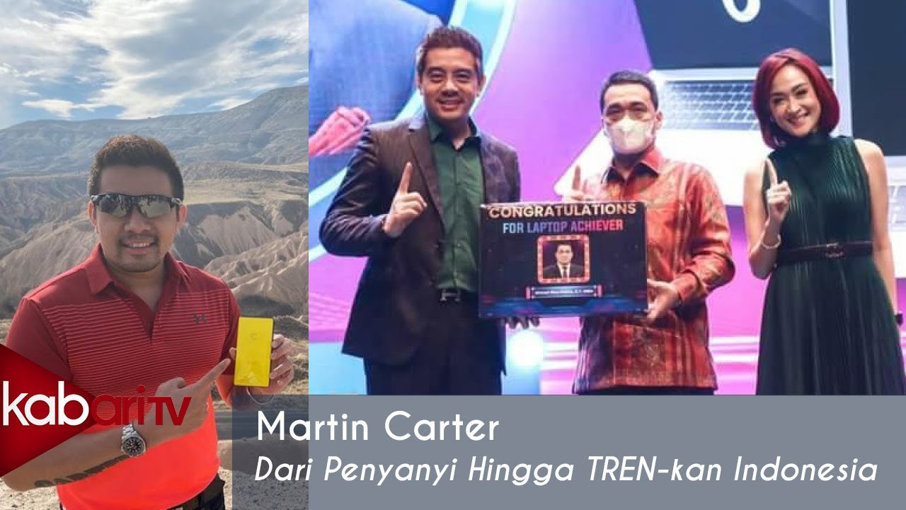 Martin Carter, Dari Penyanyi Hingga TREN-kan Indonesia - YouTube