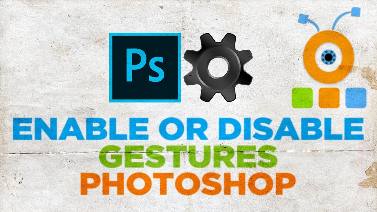 How to Enable or Disable Gestures in Photoshop - YouTube