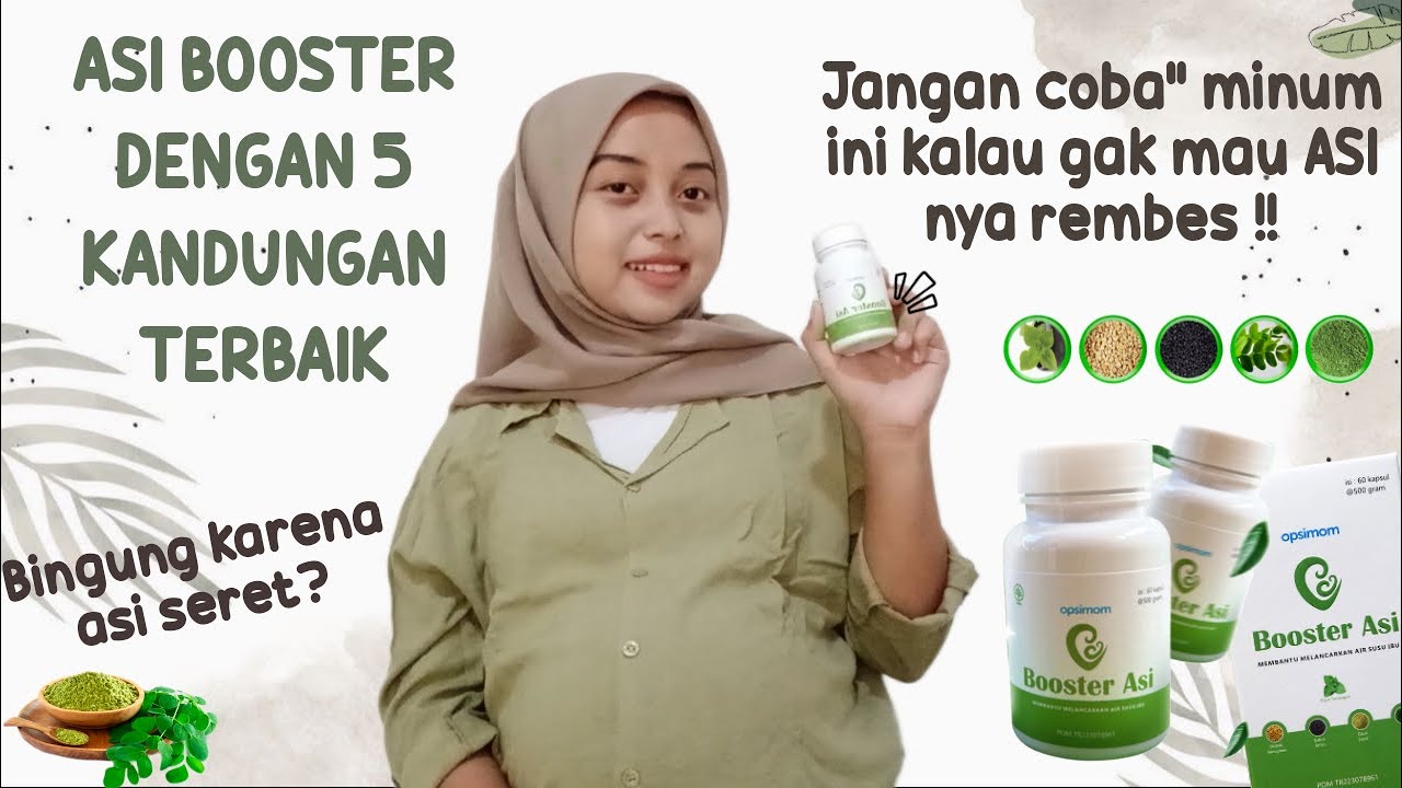 Rekomendasi Asi Booster Dengan 5 Kandungan Terbaik | Asi Booster ...