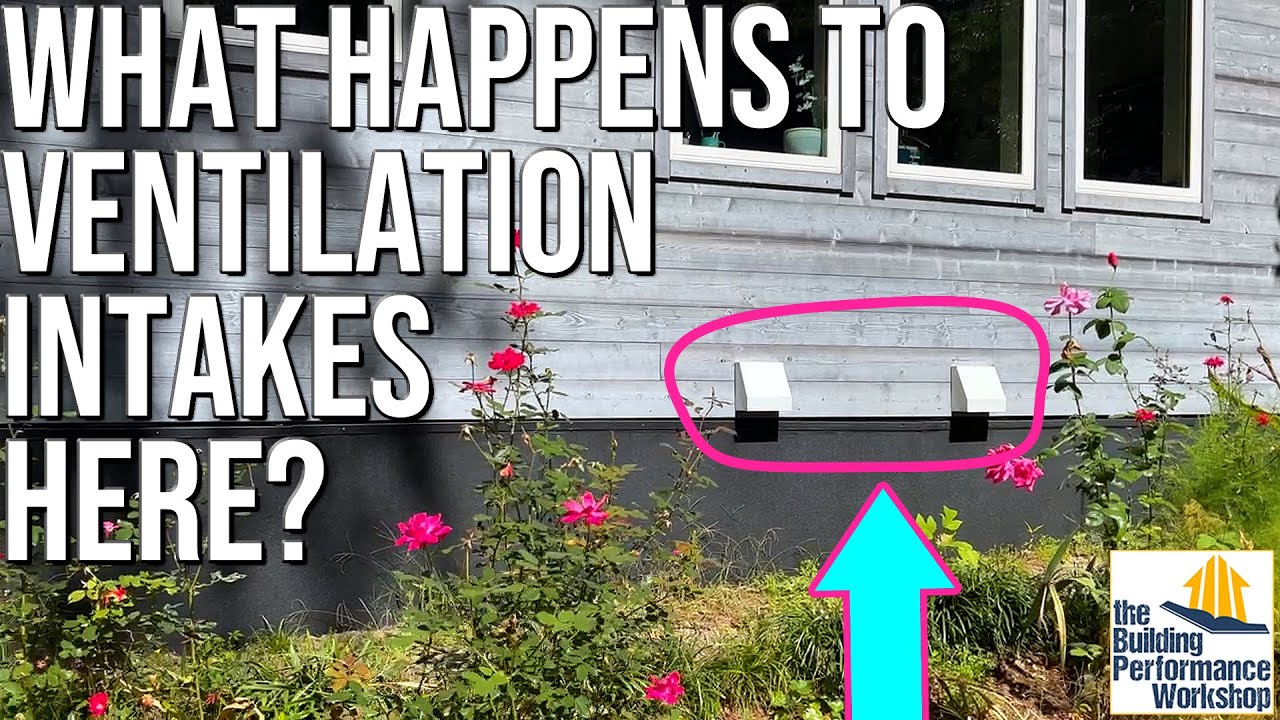 Where Best to Put Ventilation Intakes? ERV, HRV, Supply and ...