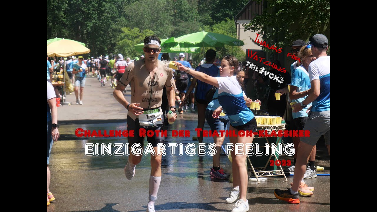 Challenge Roth 2023 - Einzigartiges Feeling TEIL3 - YouTube