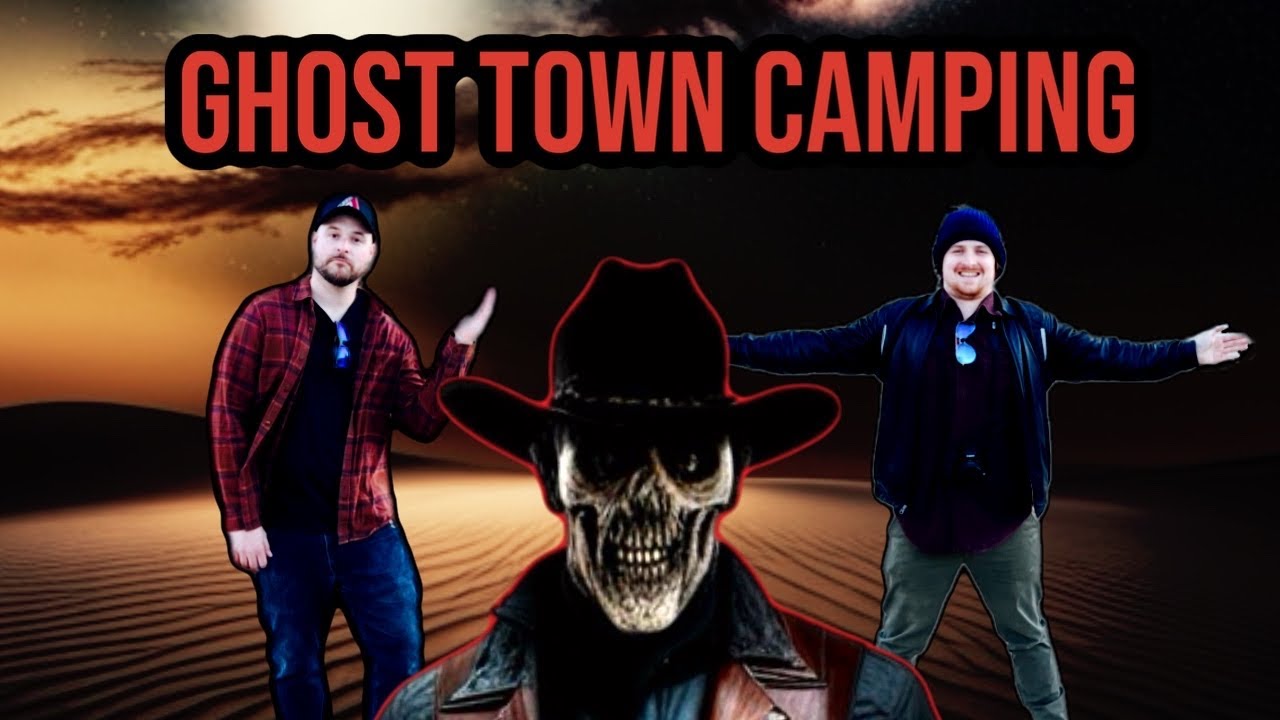 Camping in a Haunted 1800s Ghost Town - YouTube