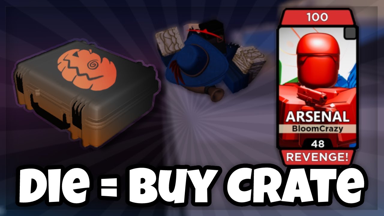 Everytime I Die, I Buy A Halloween Crate... (Roblox Arsenal) - YouTube