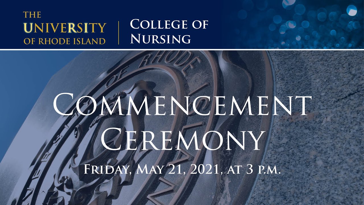 College of Nursing Commencement Ceremony 2021 - YouTube