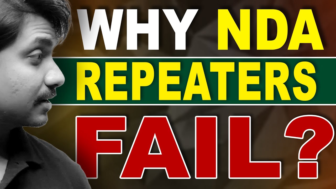 Why NDA Repeaters Fail? Seven Major Reasons to Focus | Akhil Roy # ...