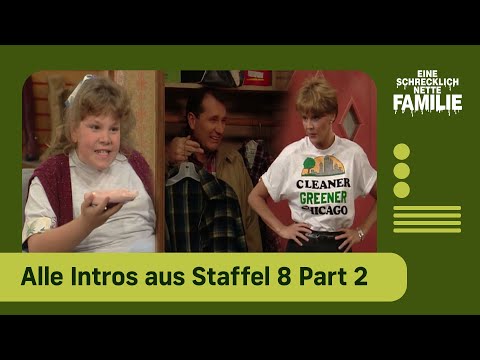 Alle Intros aus Staffel 8 Part 2 | Compilation I Eine Schrecklich Nette Familie