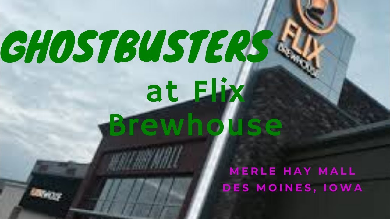 Ghostbusters at Flix Brewhouse Des Moines, IA - YouTube