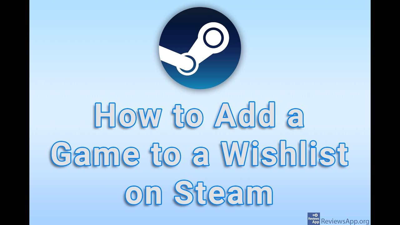 How to Add a Game to a Wishlist on Steam - YouTube