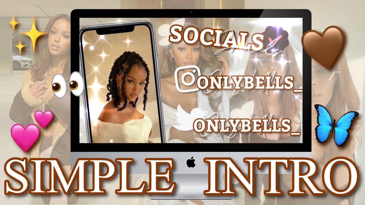 HOW TO MAKE A SIMPLE/CUTE YOUTUBE INTRO 🤎 🦋 - YouTube