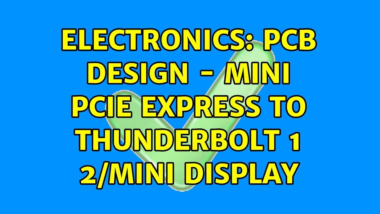 Electronics: PCB Design - Mini Pcie Express to Thunderbolt 1 2/Mini ...