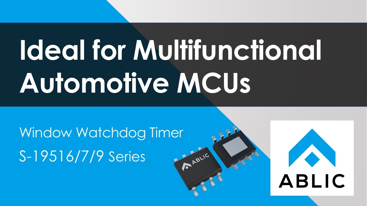 Ideal for Multifunctional Automotive MCUs - Window Watchdog Timer S ...
