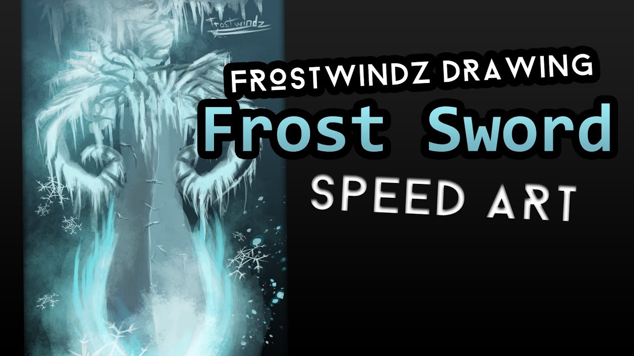 FrostwindzDrawing | Frost Sword | Speed Art - YouTube