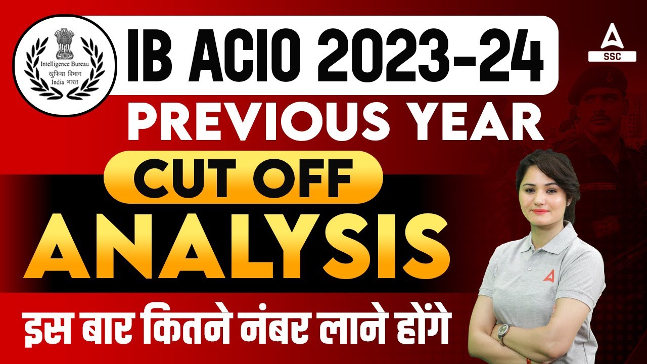 IB ACIO Previous Year Cut Off Analysis | Intelligence Bureau Previous ...