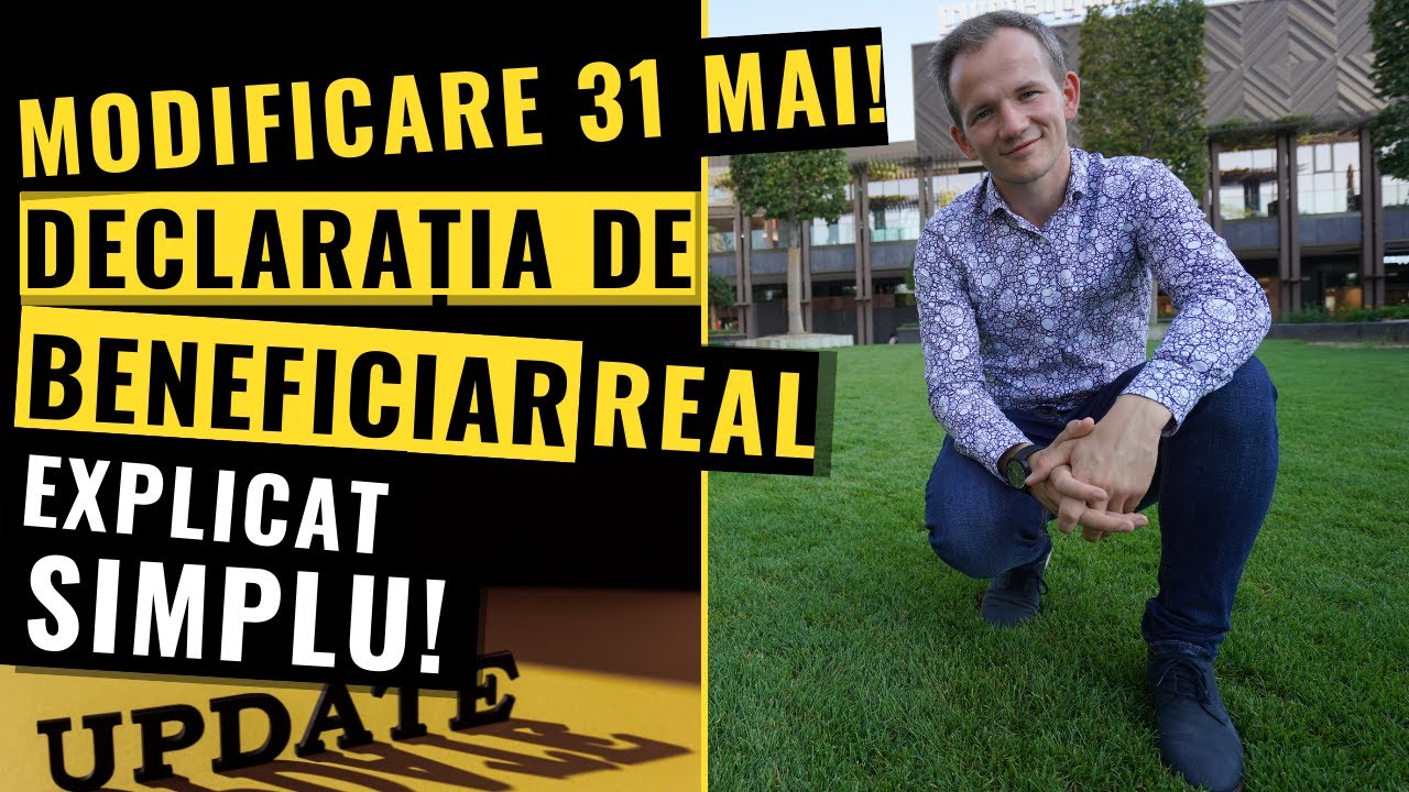 Declarația de Beneficiar Real 2021 | ULTIMA MODIFICARE 31 MAI! SRL ...