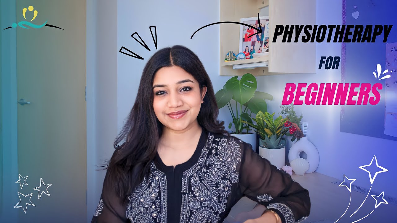 Everything you need to know about Physiotherapy (Beginners Level) | Your Physio Girl - YouTube