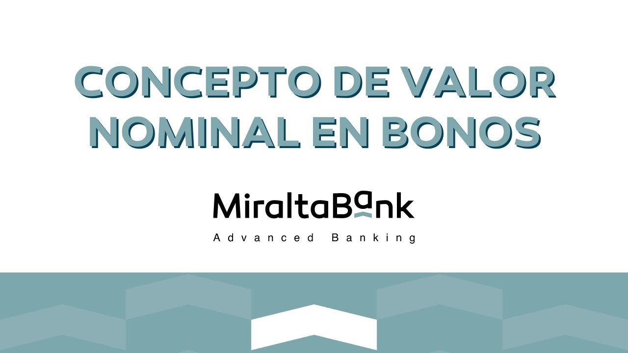 Concepto de valor nominal en bonos - YouTube