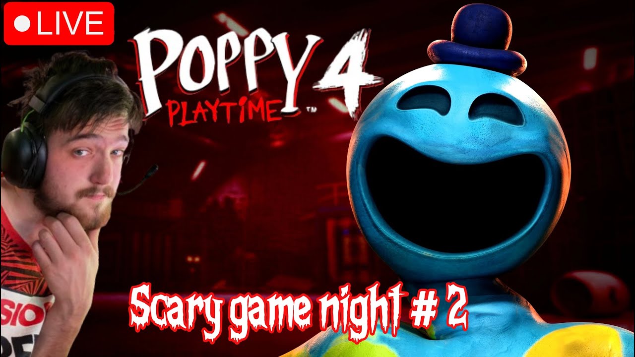 🔴 *LIVE* Scary game night! #2 poppy playtime 4 - YouTube