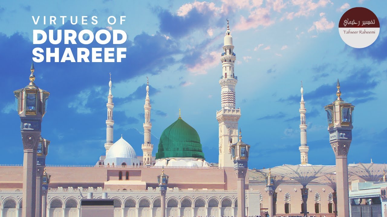 Virtues of Durood Shareef | Part 53 & Dhikr - YouTube