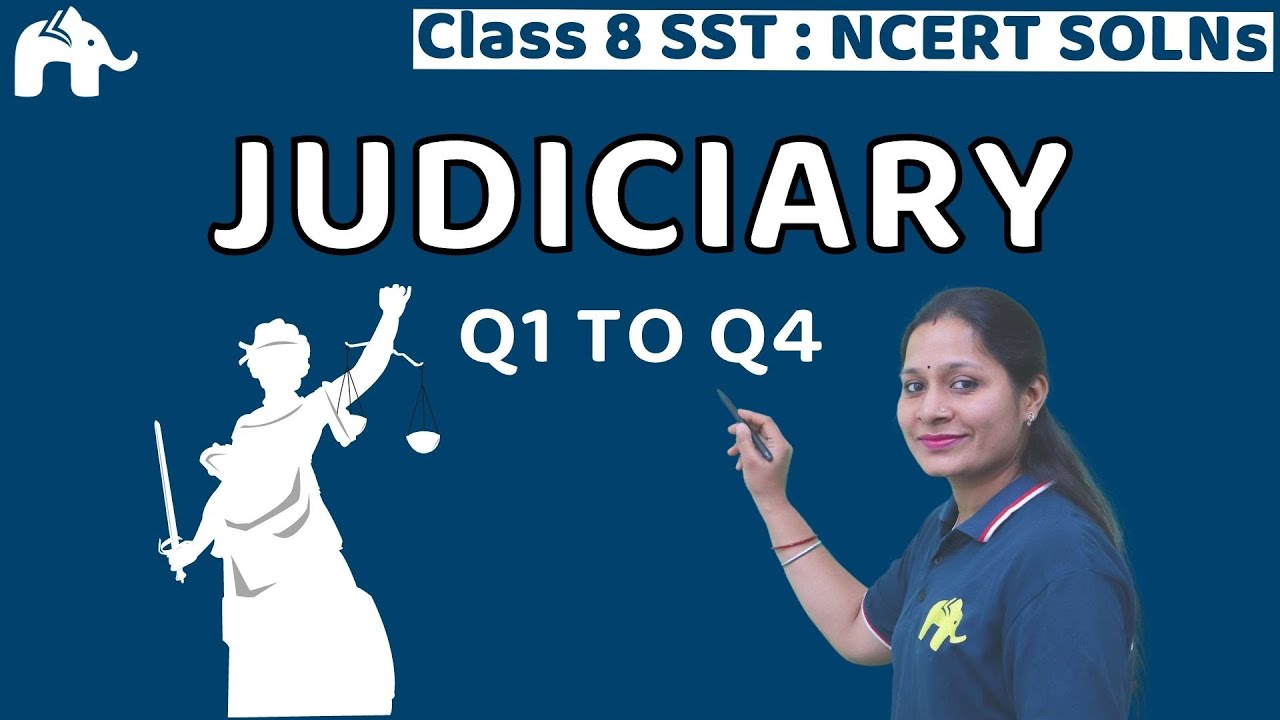 Judiciary Class 8 SST Chapter 5 Questions 1 4 NCERT Solutions judiciary-class-8-sst-chapter-5-questions-1-4-ncert-solutions