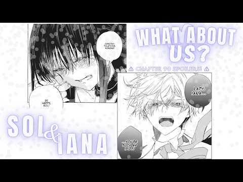 What About Us…? | Sol & Iana Edit ♡ | The Dark History of the Reincarnated Villainess