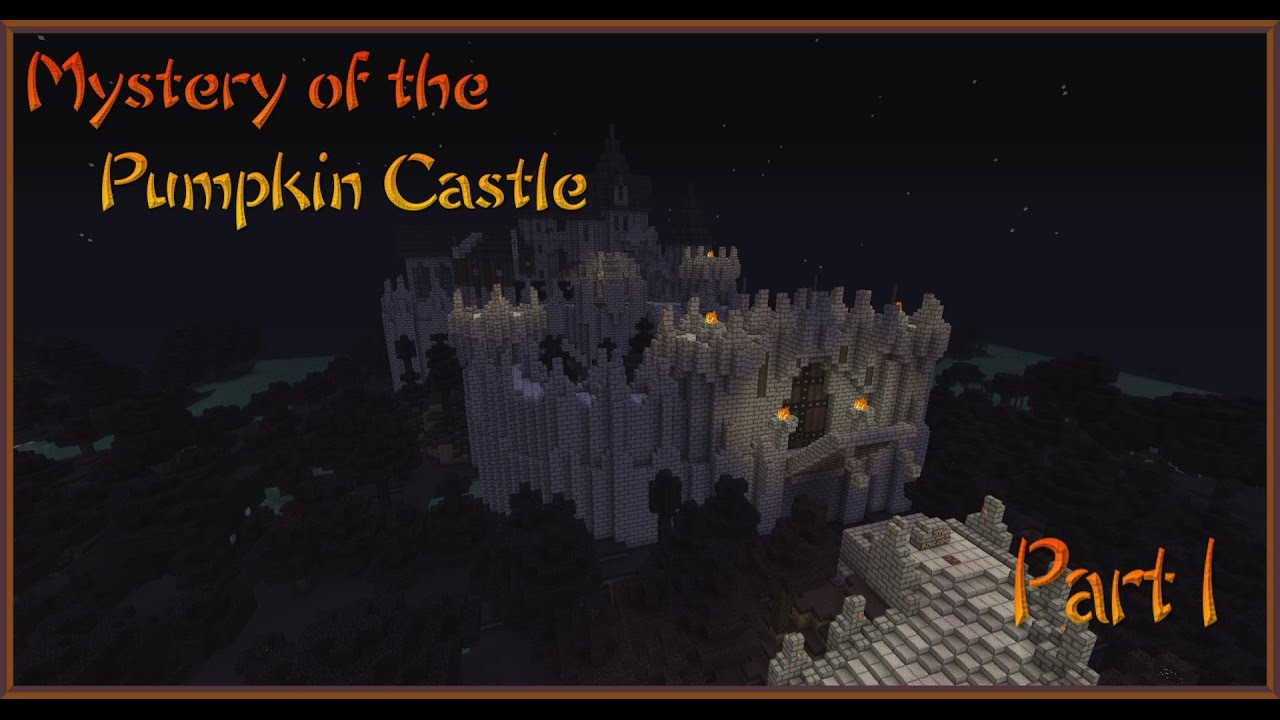 Mystery of the Pumpkin Castle |part 1| - YouTube
