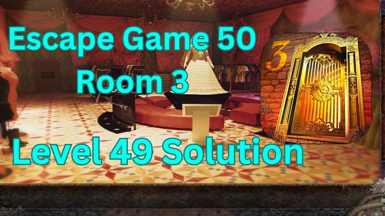 Escape game 50 Rooms 3 Level 49 Solution - YouTube