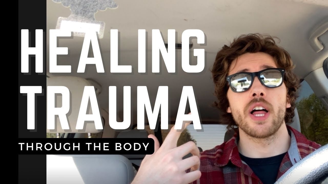 The Body is the Vehicle(Healing Trauma/Fear/Anxiety) - YouTube
