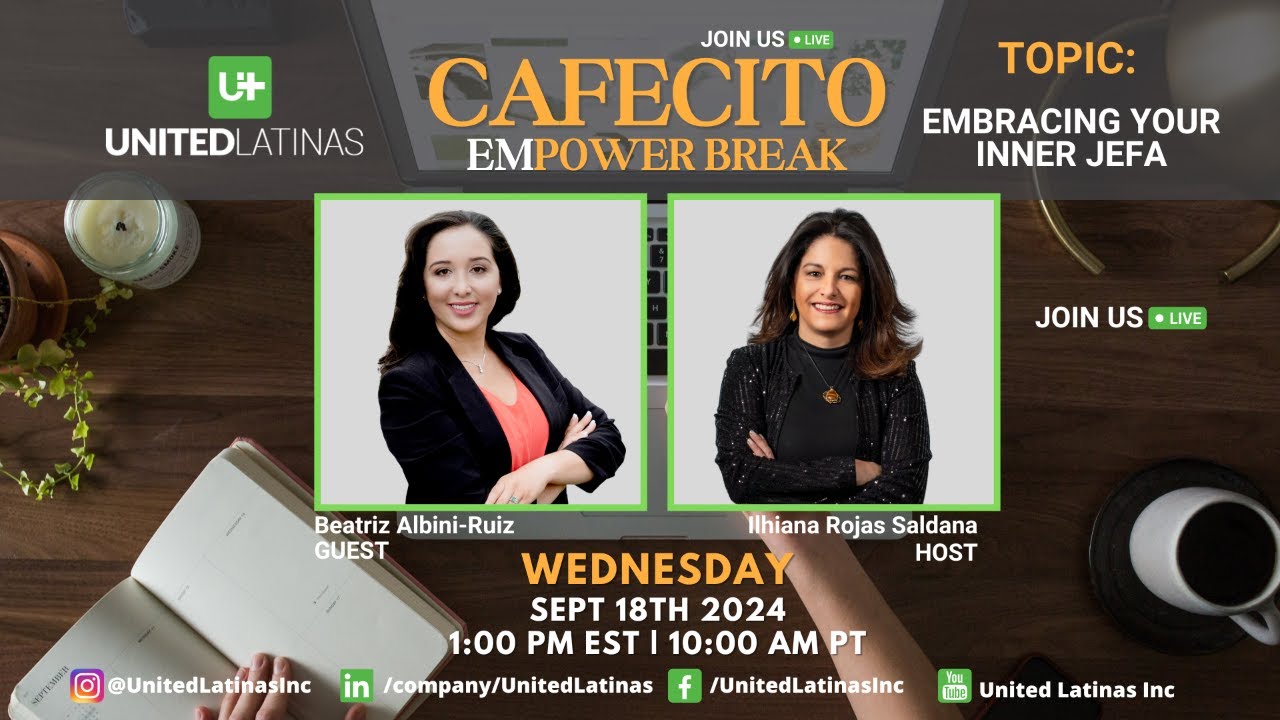 Cafecito Power Break with Beatriz Albini-Ruiz - Embracing Your Inner Jefa - YouTube