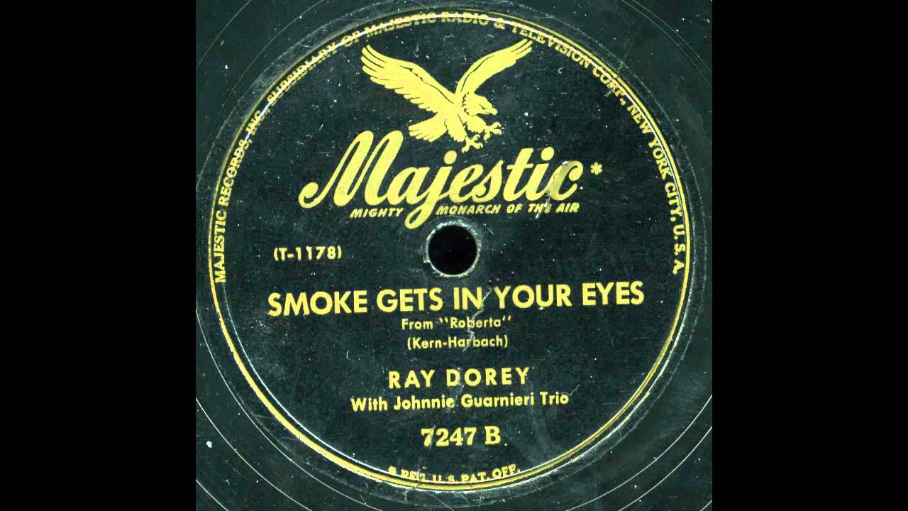 Ray Dorey - Smoke Get in Your Eyes - YouTube