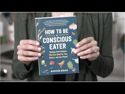 How to Be a Conscious Eater - YouTube
