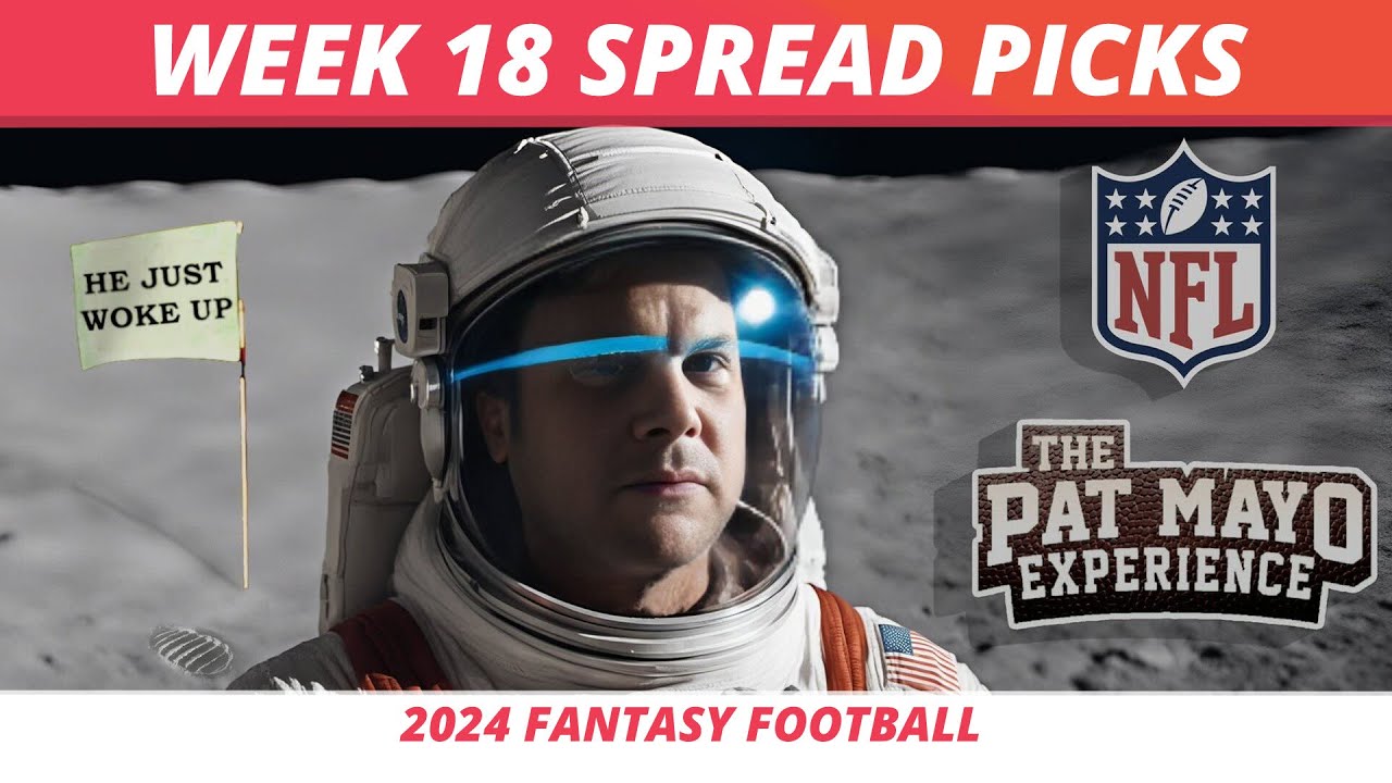 2024 NFL Week 18 Spread Picks, NFL Game Picks, Free NFL Picks | Cust ...