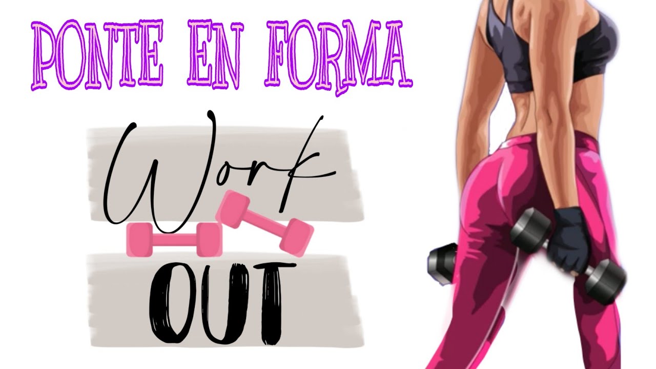 Ponte En Forma / Workout fácil - YouTube