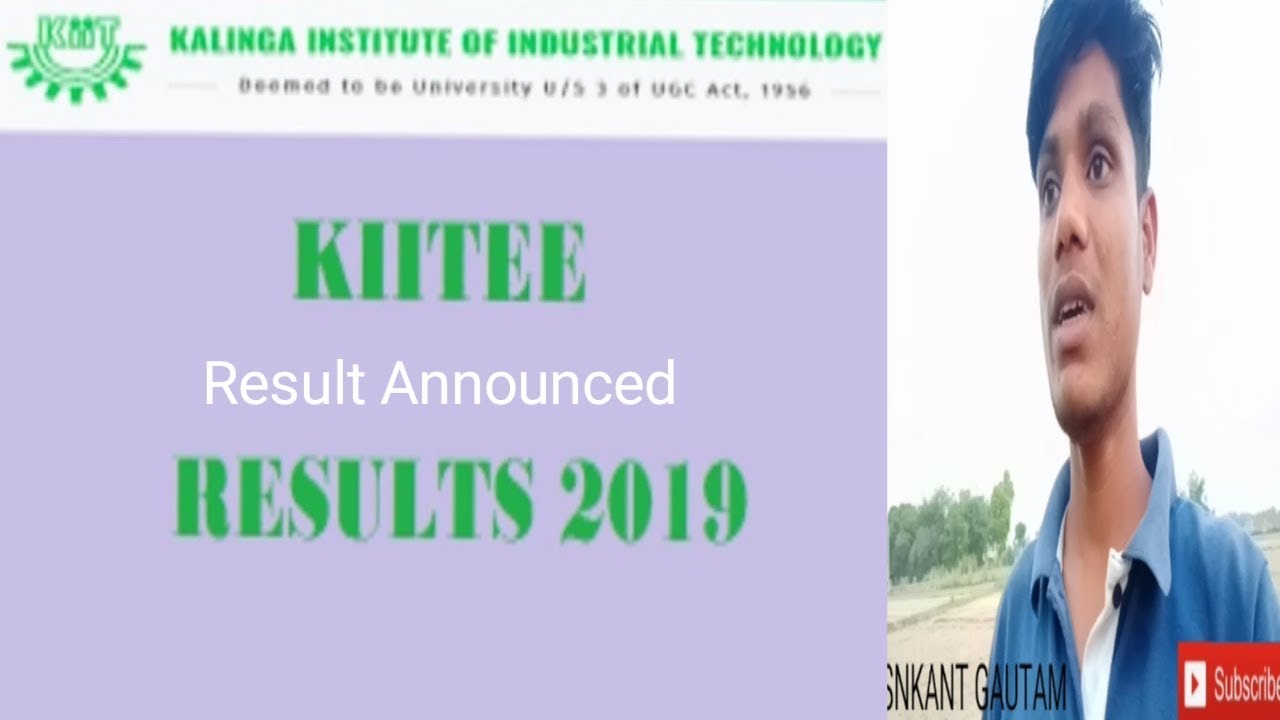KIITEE RESULT 2019 MY EXAM EXPERIENCE (KIIT) - YouTube