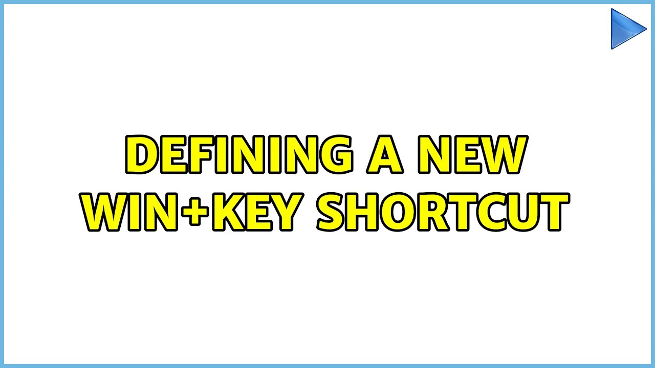 Defining a new Win+key shortcut - YouTube