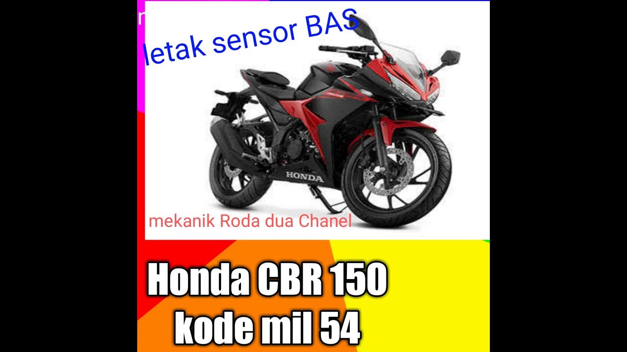 Kode mil 54 di Honda CBR 150 - YouTube