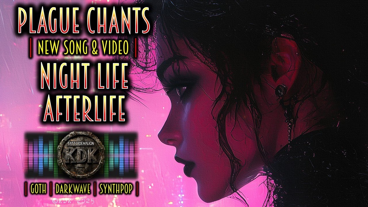 PLAGUE CHANTS 03 Night Life Afterlife Lyrics Visualizer (goth / dark ...